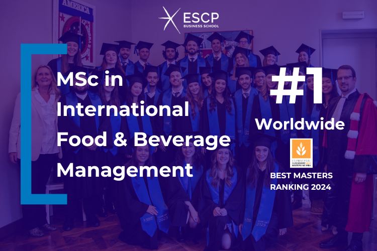 ESCP's MSc in International Food & Beverage Management Tops Global ...